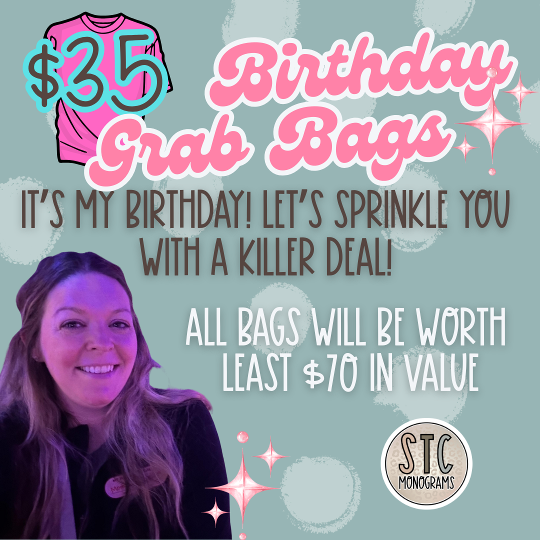 35th Birthday Grab Bags – STC Monograms